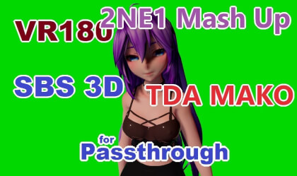 [VR180 Passthrough] MAKO - 2NE1 Mash Up [DanceXR(MMD)]